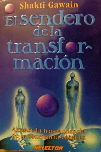 LIBRO EL SENDERO DE LA TRANSFORMACIÓN SHAKTI GAWAIN