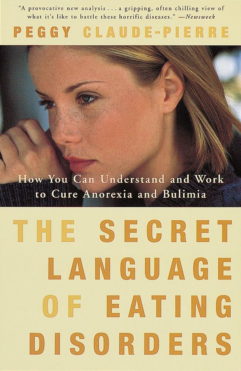 THE SECRET LANGUAGE OF EATING DISORDERS