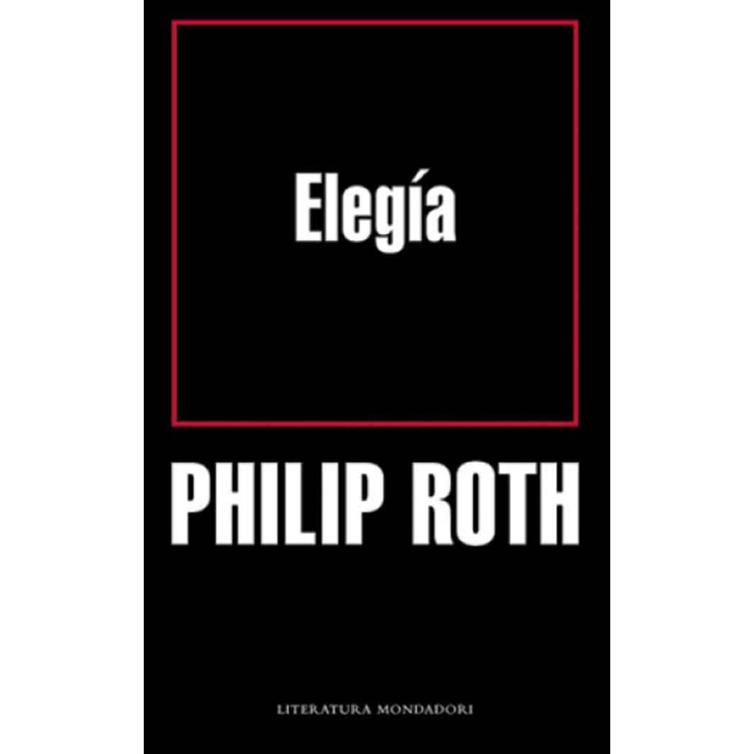 LIBRO ELEGIA - ROTH, PHILIP