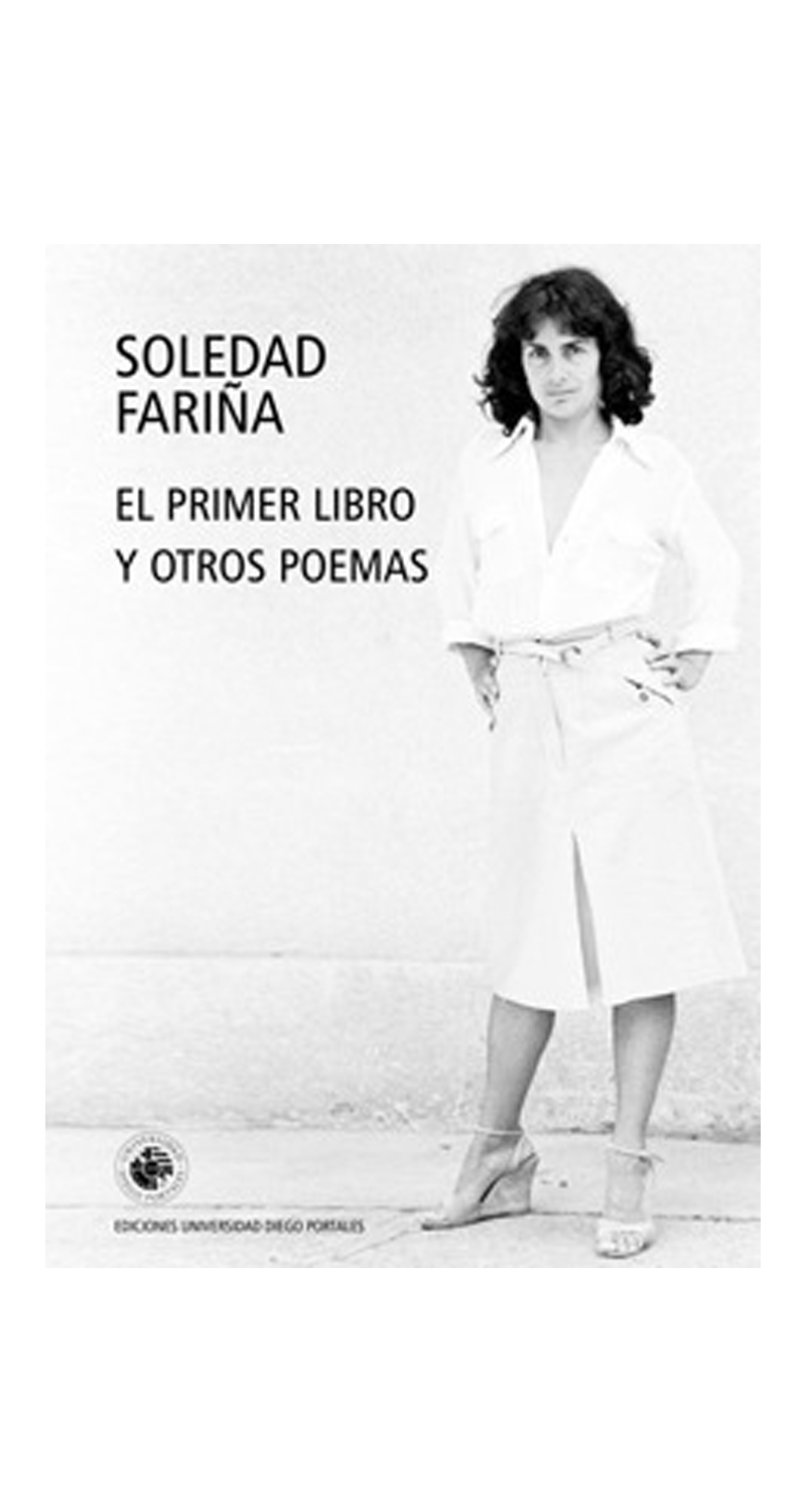 LIBRO EL PRIMER Y OTROS POEMAS /539 - SOLEDAD FARIÑA