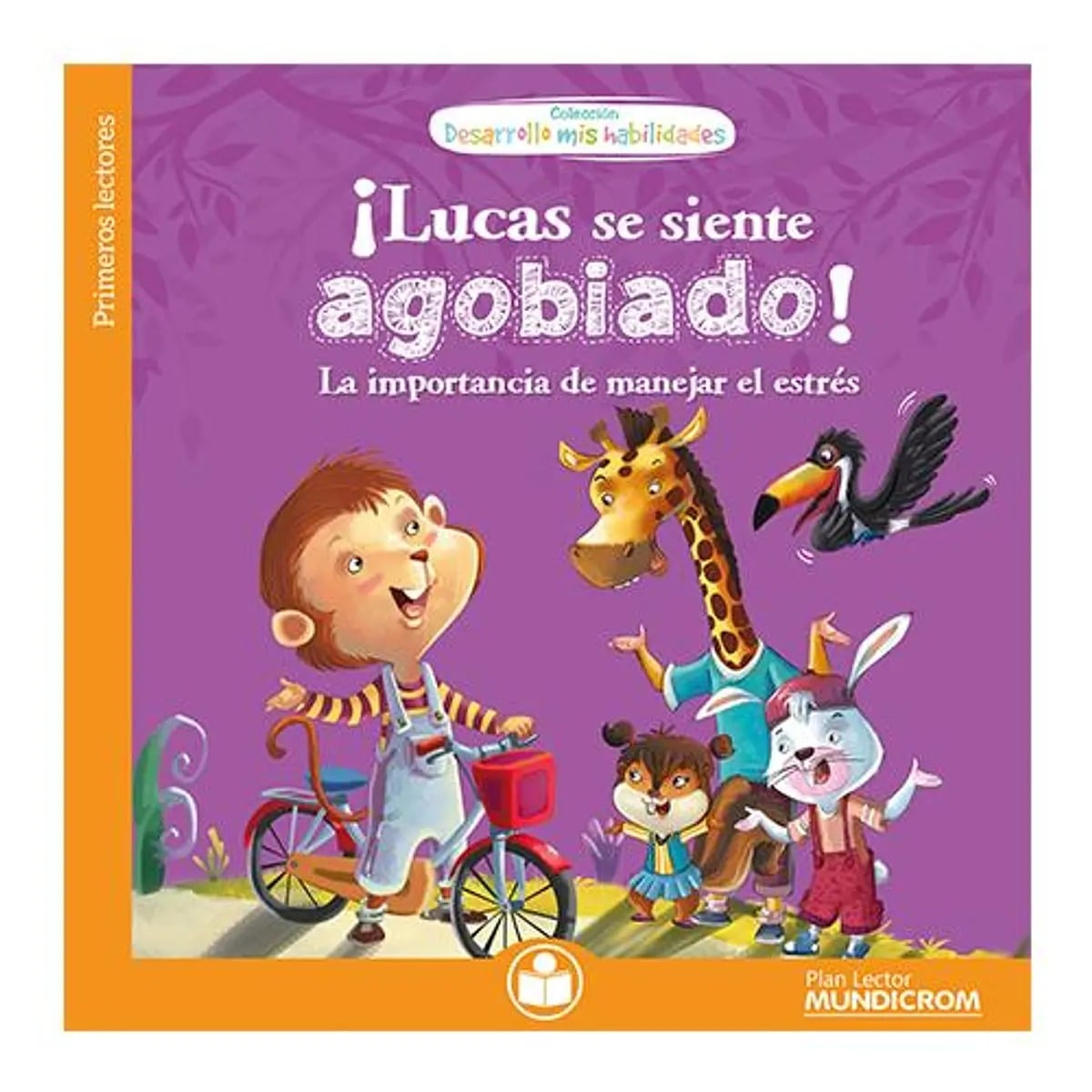 LIBRO ¡LUCAS SE SIENTE AGOBIADO! - NIKHILA KILAMBI