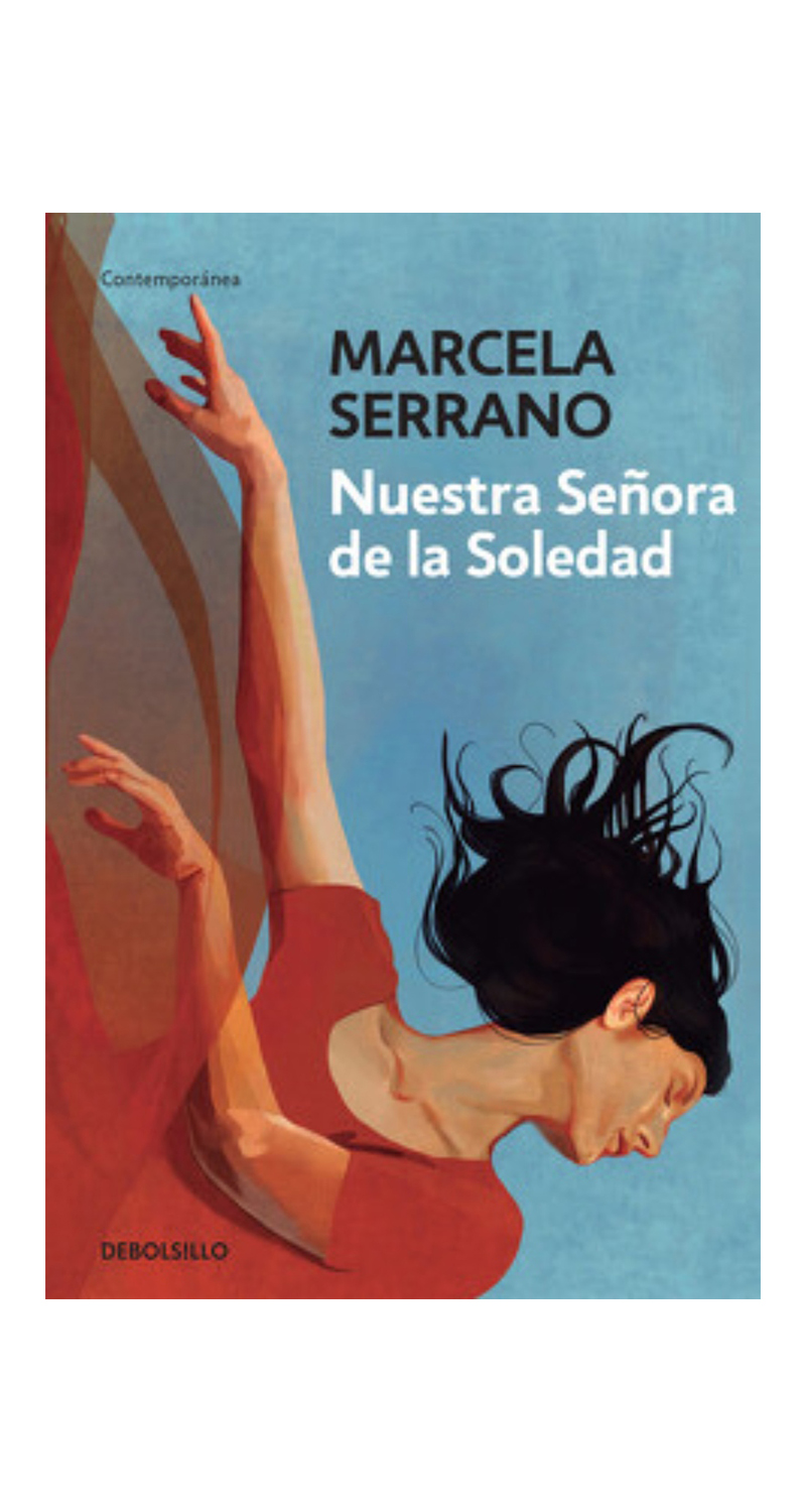 LIBRO NUESTRA SENORA DE LA SOLEDAD -102- MARCELA SERRANO