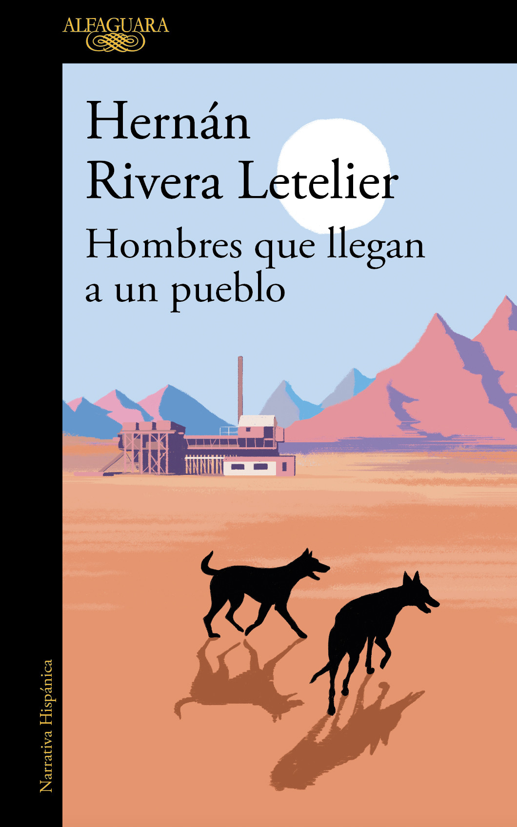 LIBRO HOMBRES QUE LLEGAN A UN PUEBLO /491 HERNAN RIVERA LETELIER