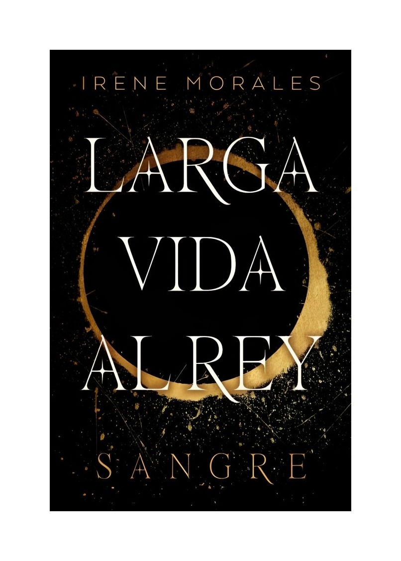 LIBRO LARGA VIDA AL REY VOL 1 IRENE MORALES EDICIONES URANO