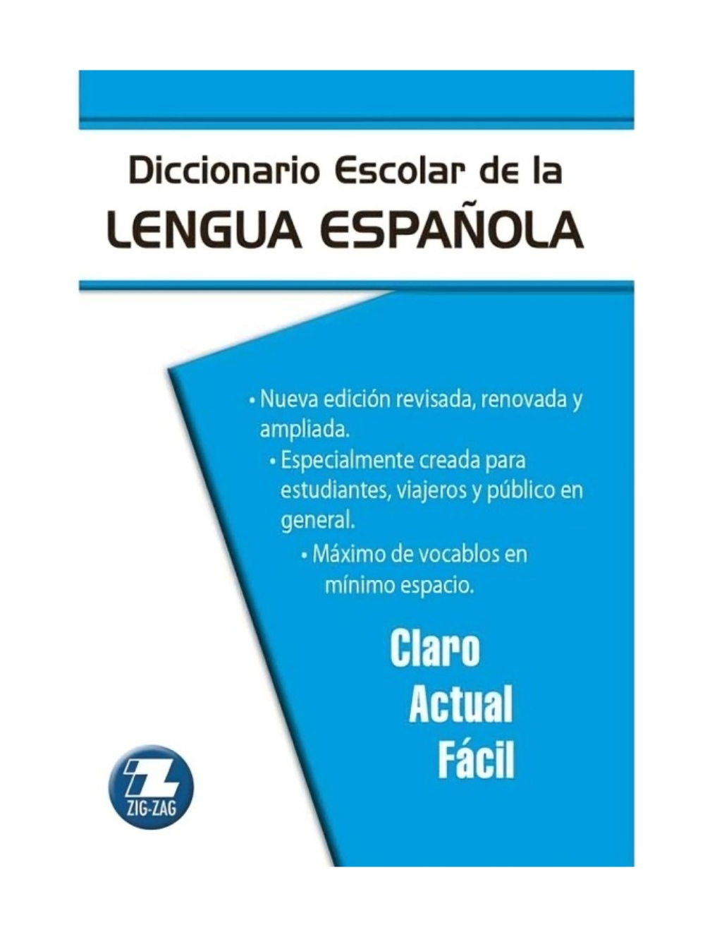 LIBRO DICCIONARIO ESCOLAR DE LA LENGUA / ZIG-ZAG / M. ISABEL ELIZALDE ...