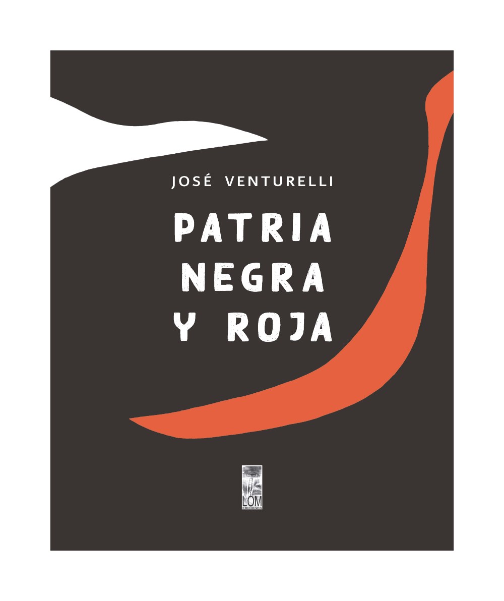 LIBRO PATRIA NEGRA Y ROJA / LOM / JOSE VENTURELLI