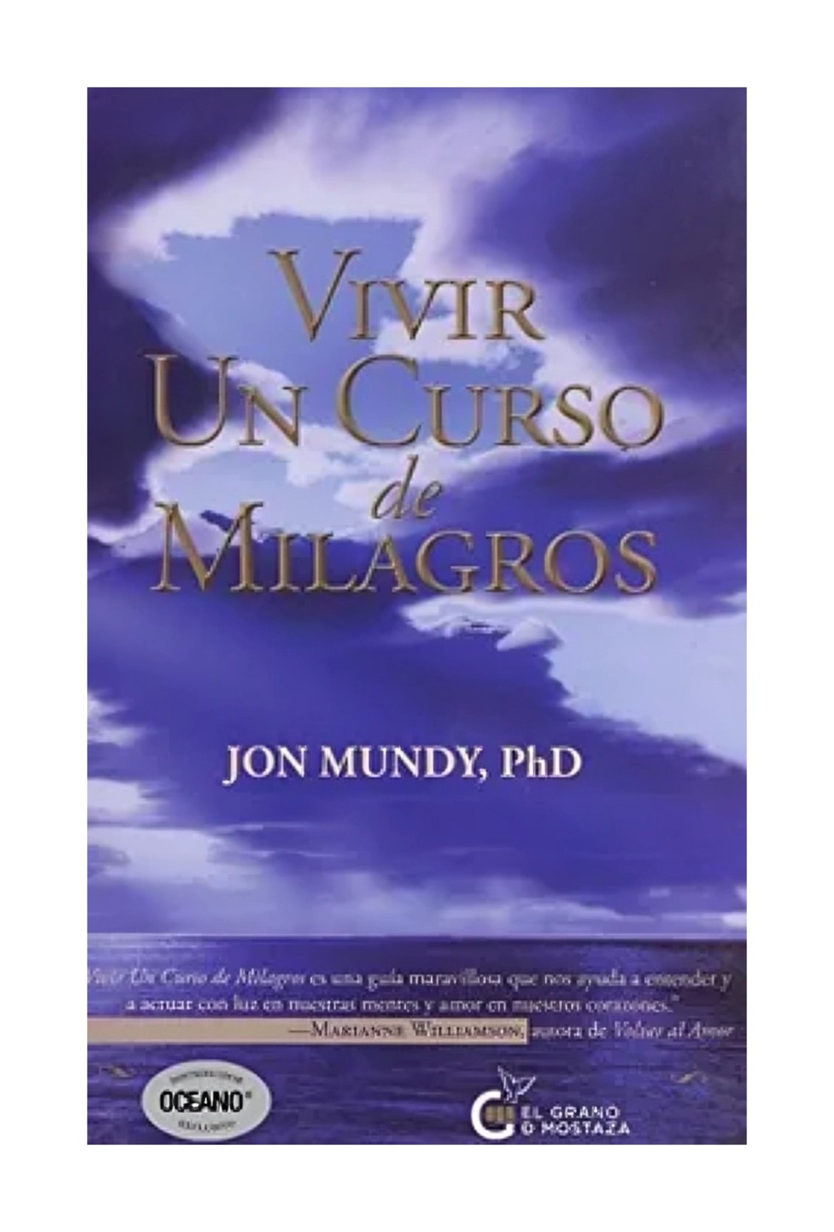 LIBRO VIVIR UN CURSO DE MILAGROS JON MUNDY