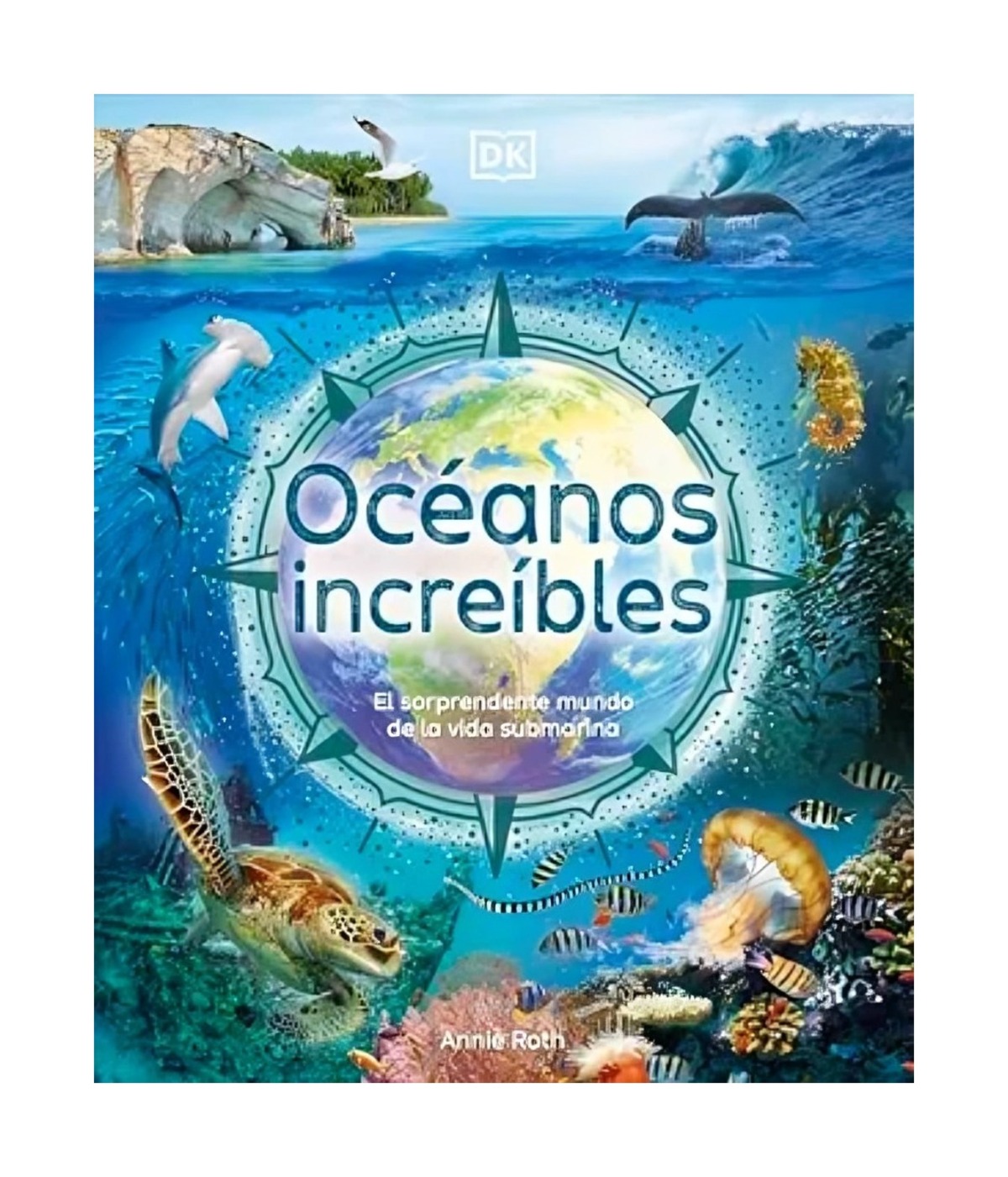 Ripley - LIBRO OCEANOS INCREIBLES / ANNIE ROTH / DK