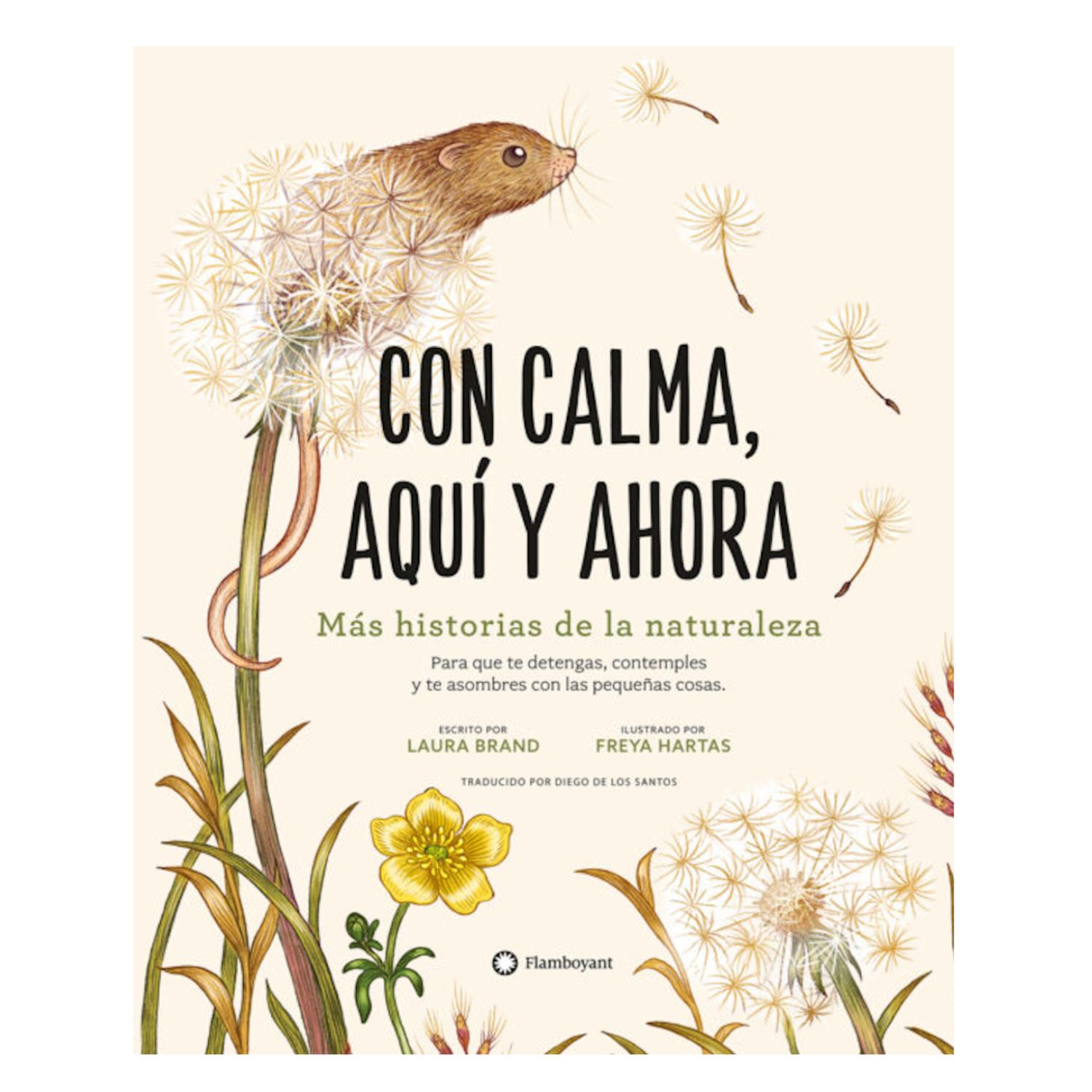 Ripley - LIBRO CON CALMA, AQUÍ Y AHORA: MÁS HISTORIAS DE LA NATURALEZA