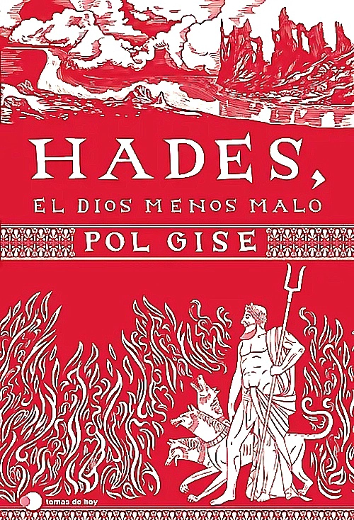 LIBRO HADES, EL DIOS MENOS MALO - POL GISE